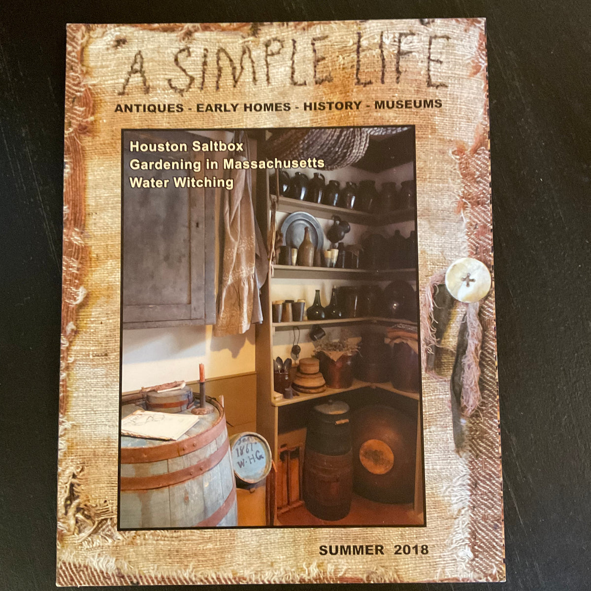 A Simple Life Magazine Summer 2018 – Cottage House Primitives